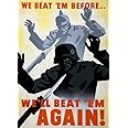 World of Art Global Vintage British WW11 Propaganda 'We Beat 'em Before ...
