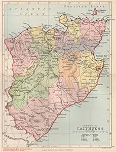 'County of Caithness'. Caithness-shire. Parishes. BARTHOLOMEW - 1891 ...