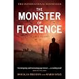 The Monster of Florence: Amazon.co.uk: Preston, Douglas, Spezi, Mario ...