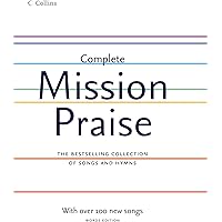 Complete Mission Praise: Music edition : Horrobin, Peter, Leavers, Greg ...