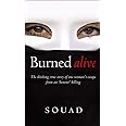 Burned Alive : Souad: Amazon.co.uk: Books