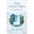 Hüter meiner Seele: Ordne die verborgene Welt deiner Seele - sie ist ...