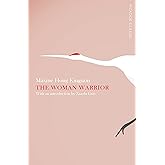 The Woman Warrior: Memoirs of a Girlhood Among Ghosts (Vintage ...