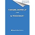 Fangirl Down: A Novel : Bailey, Tessa: Amazon.fr: Books