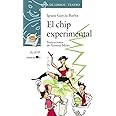 El chip experimental (LITERATURA INFANTIL - Sopa de Libros (Teatro)) : García, Ignasi, Maier ...