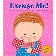 Excuse Me!: A Little Book Of Manners by Katz, Karen, Katz, Karen ...