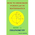 How to Memorize Formulas in Mathematics: Book-2 Trigonometry: Amazon.co ...