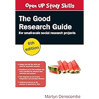 The Good Research Guide: For Small-Scale Social Research Projects: for ...