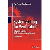 SystemVerilog for Verification: A Guide to Learning the Testbench ...