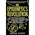The Epigenetics Revolution: How Modern Biology is Rewriting Our ...