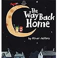 The Way Back Home : Jeffers, Oliver, Jeffers, Oliver: Amazon.es: Libros