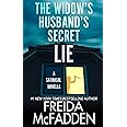 The Widow's Husband's Secret Lie: A Satirical Novella: Amazon.co.uk: McFadden, Freida ...