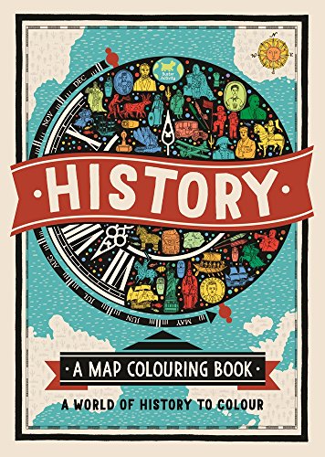 History: A Map Colouring Book: A World of History to Colour (Map ...