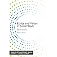 Ethics and Values in Social Work: 13 (Practical Social Work Series ...