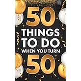 Things to Do Now That You're 50: Amazon.co.uk: Allen, Robert, Neild ...