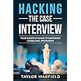 Buy Hacking the Case Interview: Your Shortcut Guide to Mastering Consulting Interviews Book ...