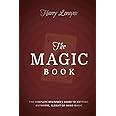 Buy The Magic Book: The Complete Beginners Guide to Anytime, Anywhere ...