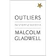 Outliers: The Story of Success: Amazon.co.uk: Gladwell, Malcolm ...