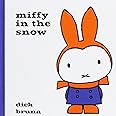 Miffy in the Snow : Bruna, Dick: Amazon.co.uk: Books