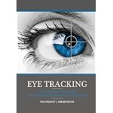 Eye Tracking: A comprehensive guide to methods and measures : Holmqvist ...