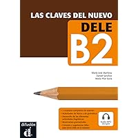 Las claves del nuevo DELE B2 + Audio MP3: The keys to the new DELE B2 ...