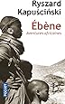 Amazon.fr - Ebène (Aventures africaines) - Kapuscinski, Ryszard - Livres