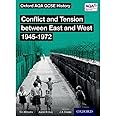 Conflict and Tension between East and West 1945-1972 Student Book (Oxford AQA GCSE History ...