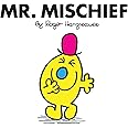 Mr. Mischief: The Brilliantly Funny Classic Children’s illustrated ...