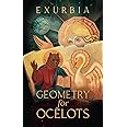 Geometry for Ocelots: Amazon.co.uk: Exurb1a: 9798420544945: Books
