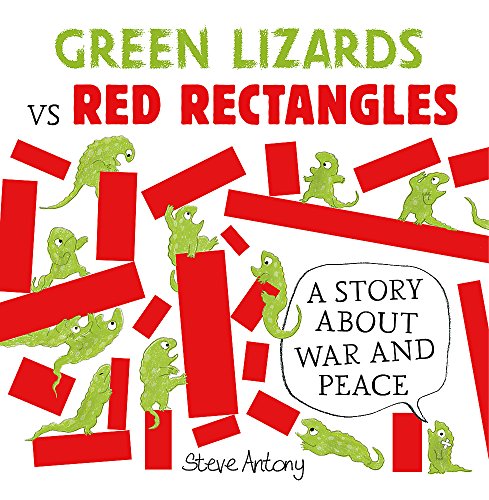 Green Lizards vs Red Rectangles: A story about war and peace: Amazon.co ...