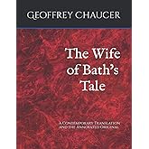 The Wife of Bath's Prologue and Tale (Selected Tales from Chaucer ...