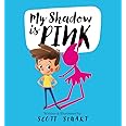 My Shadow is Pink : Scott Stuart, Scott Stuart, Scott Stuart: Amazon.co ...
