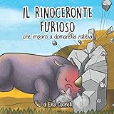 Il dinosauro che non sapeva controllare la sua rabbia: Favola illustrata in rima per bambini ...