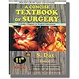 Buy A CONCISE TEXT BOOK OF SURGERY BY S.DAS [perfect] DR. S DAS [Jan 01 ...