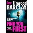 Find You First: From the international bestselling author of books like ...
