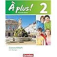 À plus ! - Französisch als 1. und 2. Fremdsprache - Ausgabe 2012 - Band ...