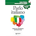 Parlo italiano. Manuale pratico per stranieri : Lizzadro, Carmen ...