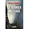 Le dernier message : Beuglet, Nicolas: Amazon.de: Bücher