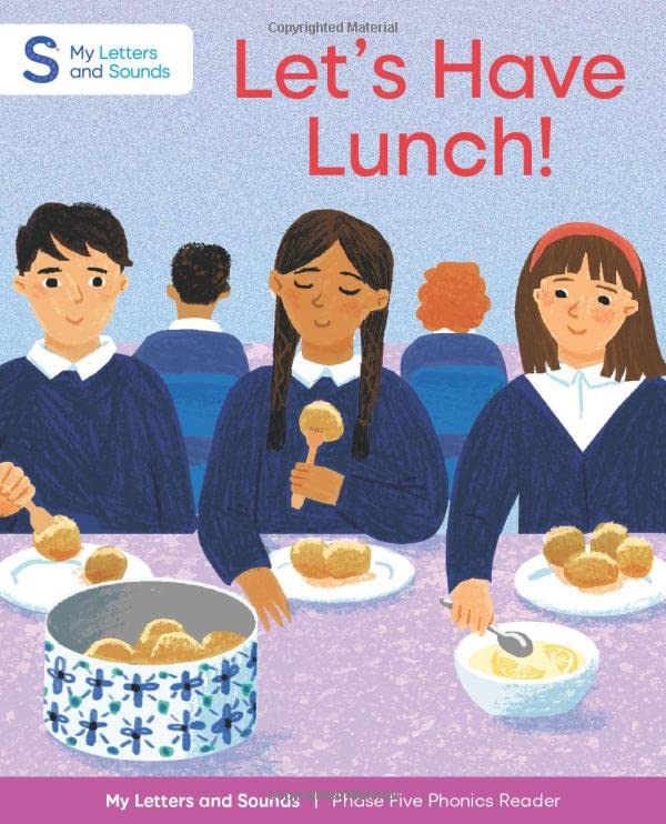 Let's Have Lunch!: My Letters and Sounds Phase Five Phonics Reader ...