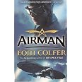 Airman : Colfer, Eoin: Amazon.co.uk: Books