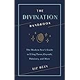 The Divination Handbook: The Modern Seer's Guide to Using Tarot ...