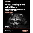 Web Development with Blazor - Second Edition: A practical guide to start building interactive ...