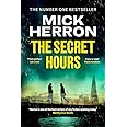 The Secret Hours: The Instant Sunday Times Bestselling Thriller from the Author of Slow Horses ...
