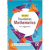 ICSE Foundation Mathematics Class 9 Textbook by R. S. Aggarwal, Goyal ...