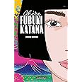Amazon.fr - Chère Fubuki Katana (Romans grand format) (French Edition ...