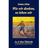 Wie wir denken, so leben wir: As A Man Thinketh : Kienitz, Günter W., Allen, James: Amazon.de ...