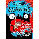 [(Oliver and the Seawigs)] [ By (author) Philip Reeve, Illustrated by ...