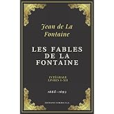 Les Fables de la Fontaine Texte intégral et illustré : 242 ...