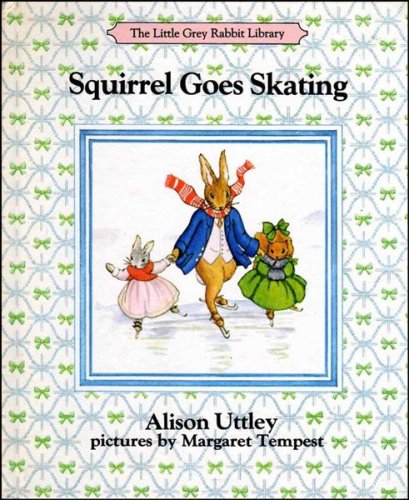 Squirrel Goes Skating (The Little Grey Rabbit library): Amazon.co.uk ...
