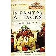 Infantry Attacks : Erwin Rommel: Amazon.co.uk: Books